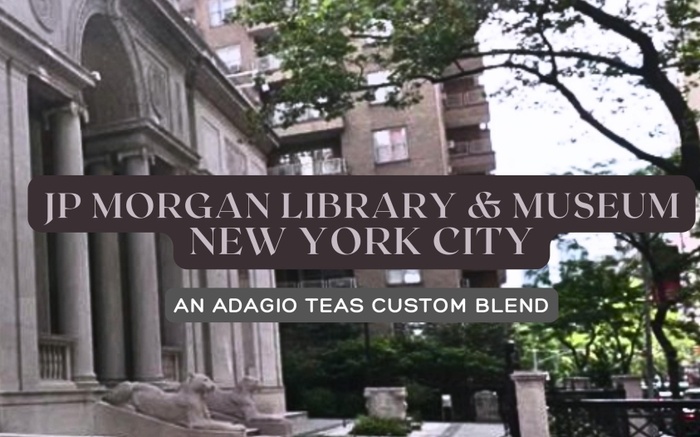Morgan Library and Museum NYC Tea