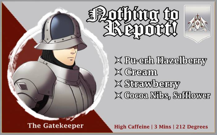 Nothing to Report - Gatekeeper Tea