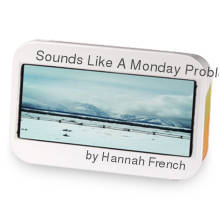 Sounds Like A Monday Problem Tea